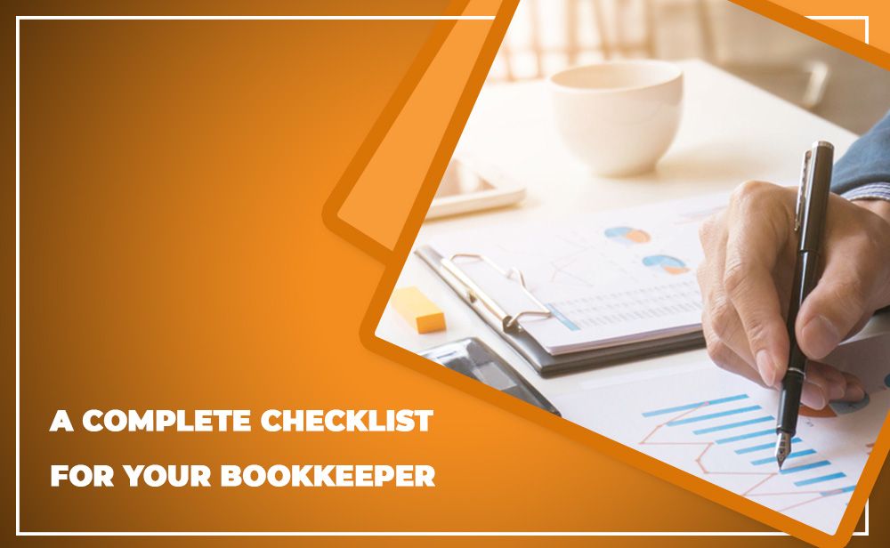A Complete Checklist For Your Bookkeeper